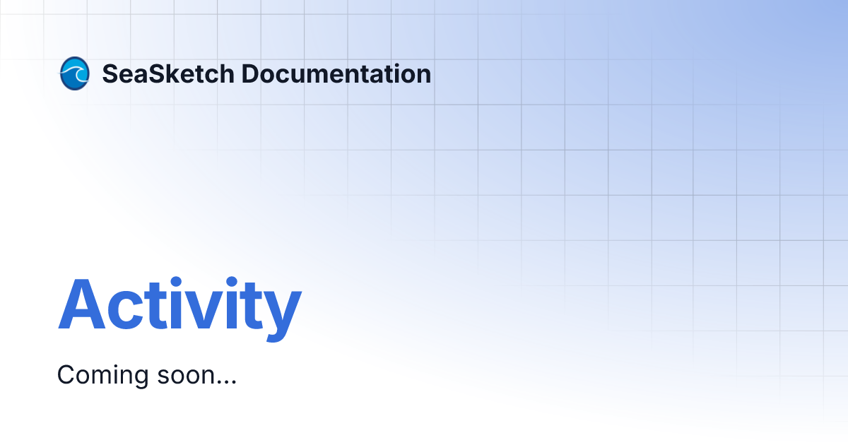 Activity | SeaSketch Documentation