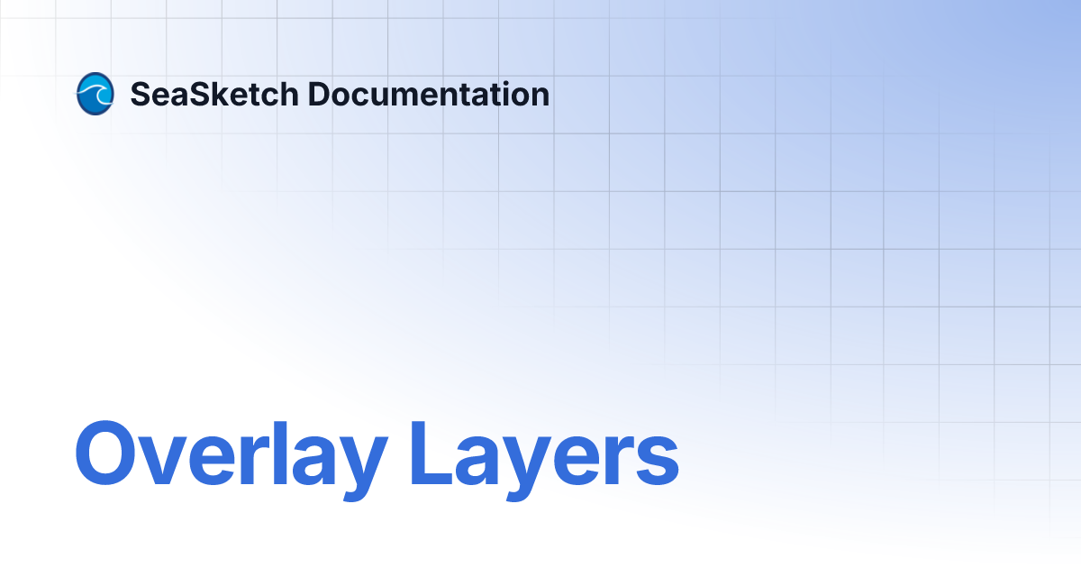Overlay Layers | SeaSketch Documentation