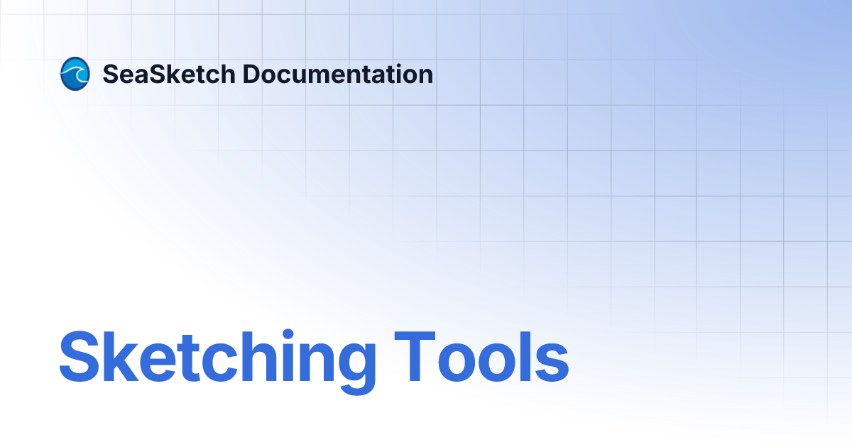 Sketching Tools | SeaSketch Documentation